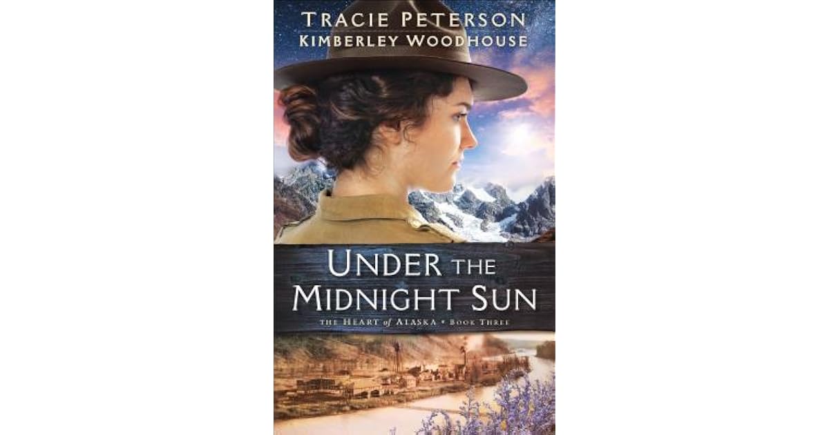 Under the Midnight Sun by Tracie Peterson