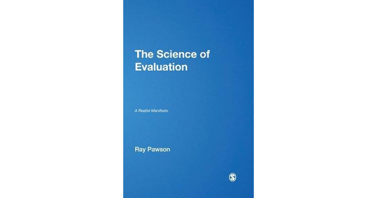 The Science of Evaluation: A Realist Manifesto by Ray Pawson