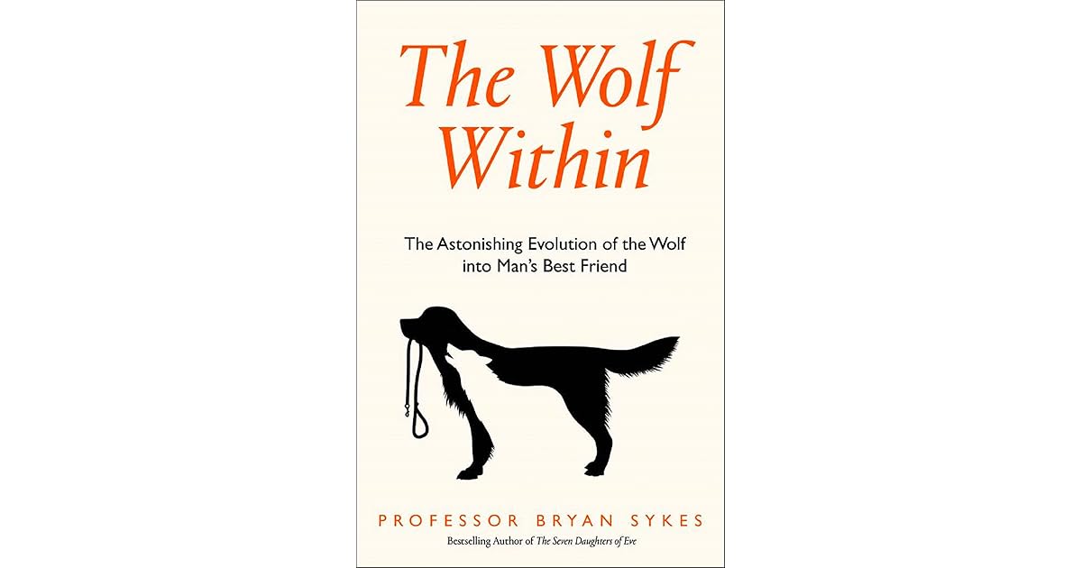 The Wolf Within by Bryan Sykes