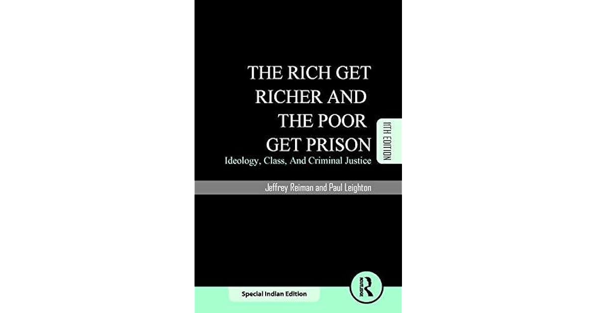 Rich Get Richer And The Poor Get Prison 11Th Edition [Paperback] [Jan ...