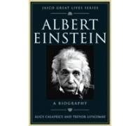 Albert Einstein: A Biography by Alice Calaprice