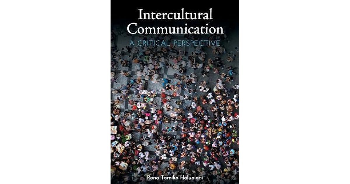 Intercultural Communication A Critical Perspective By Rona Tamiko