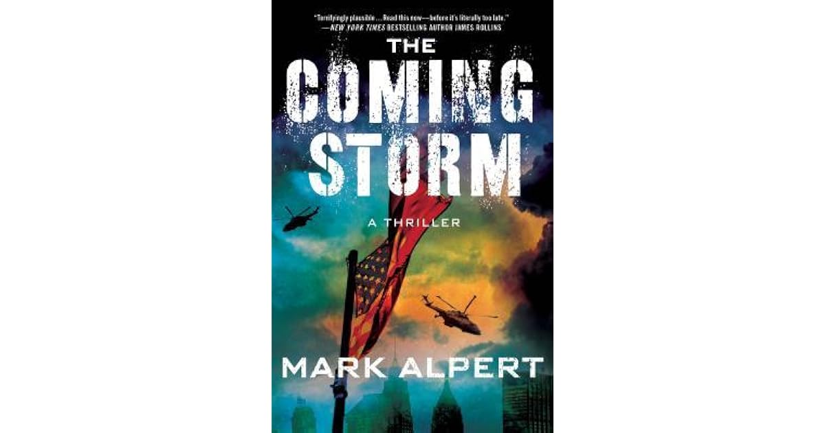 The Coming Storm: A Pulse-Pounding Thriller by Mark Alpert