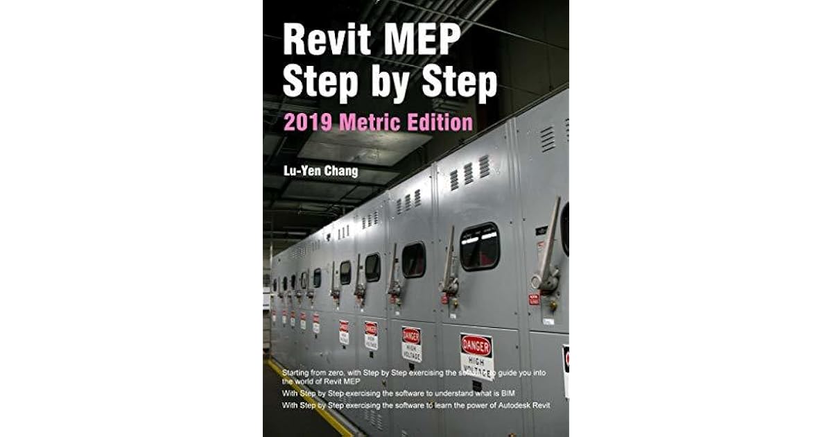 Revit MEP Step by Step 2019 Metric Edition by Lu-Yen Chang