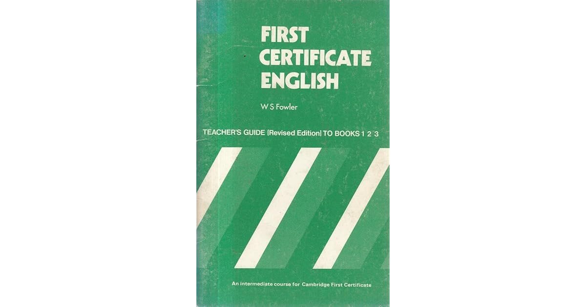 First Certificate English Teacher's Guide (Revised Edition to Books 1 2 ...