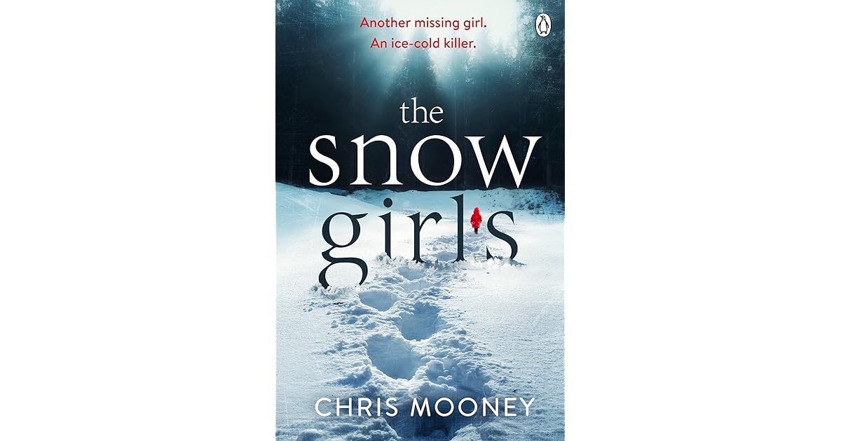 The Snow Girls (Darby McCormick, #8) by Chris Mooney
