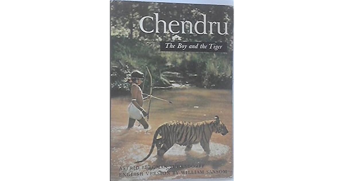 Chendru: The Boy and the Tiger by Astrid Bergman Sucksdorff