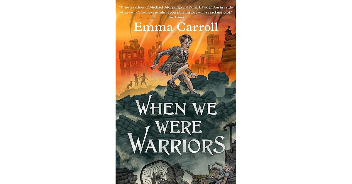 When We Were Warriors by Emma Carroll