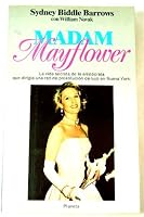 Mayflower Madam: The Secret Life of Sydney Biddle Barrows by Sydney ...