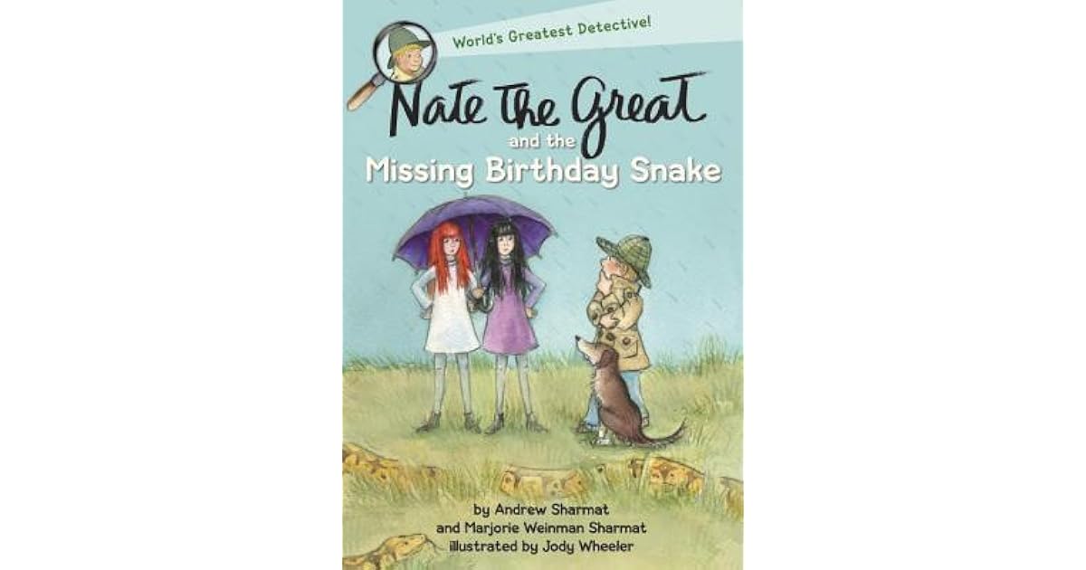Nate the Great and the Missing Birthday Snake by Andrew Sharmat