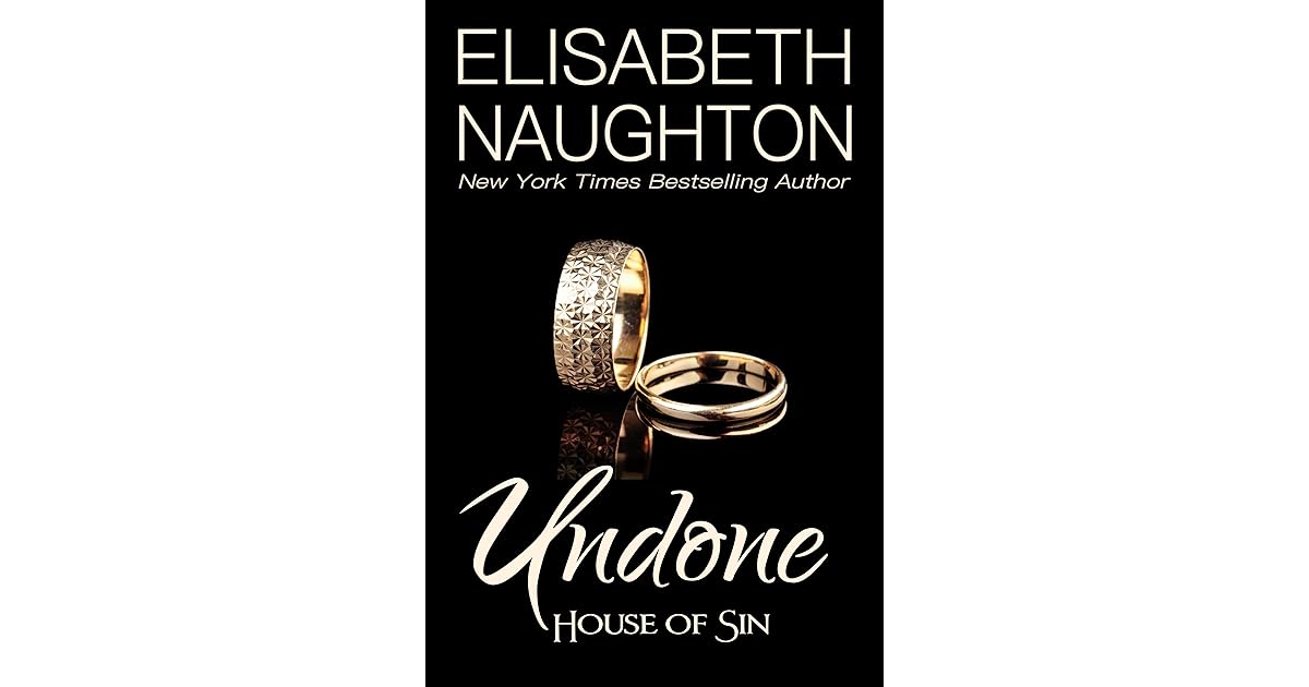 Undone (House of Sin #3) by Elisabeth Naughton