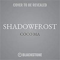 Shadow Frost (Shadow Frost, #1) by Coco Ma