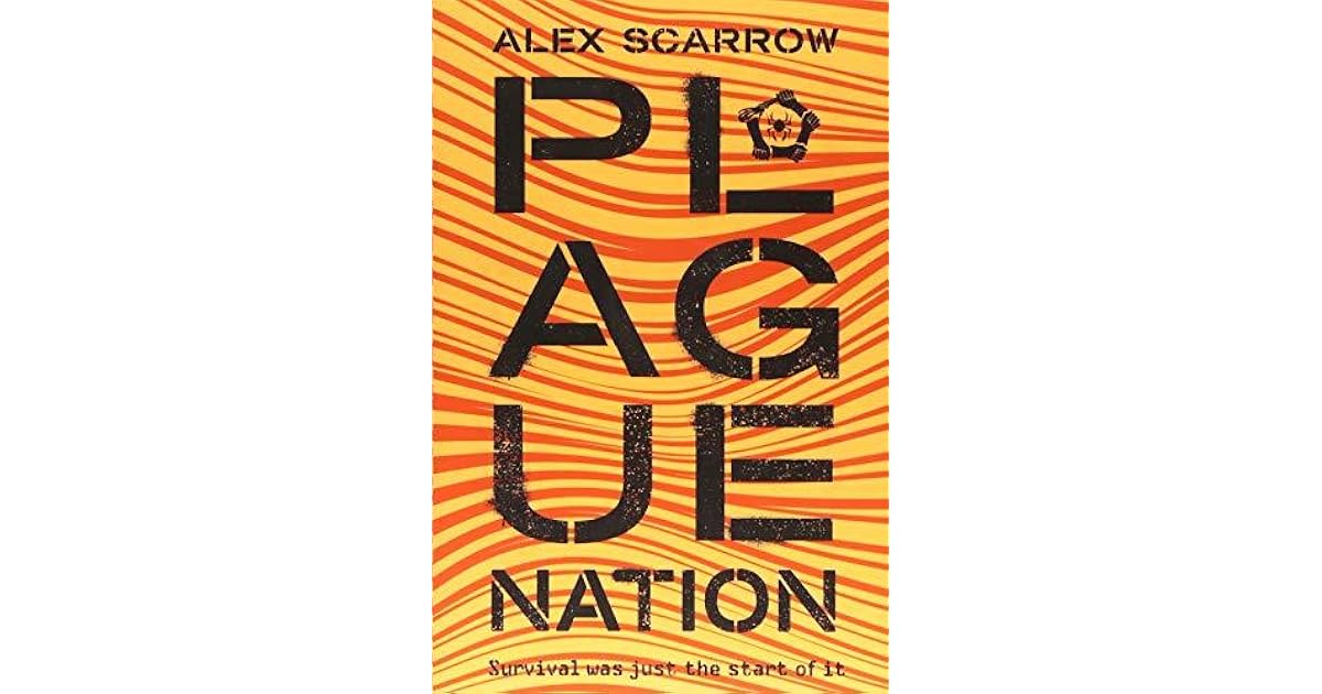 Plague Nation (A Remade Novel) by Alex Scarrow