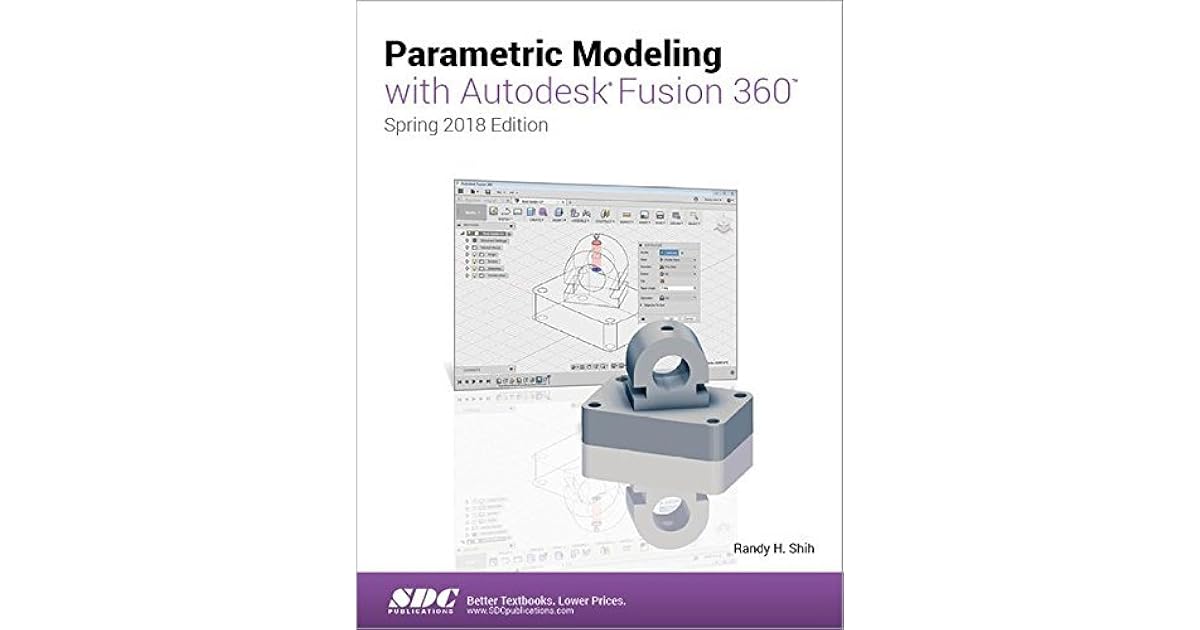 Parametric Modeling with Autodesk Fusion 360 by Randy Shih