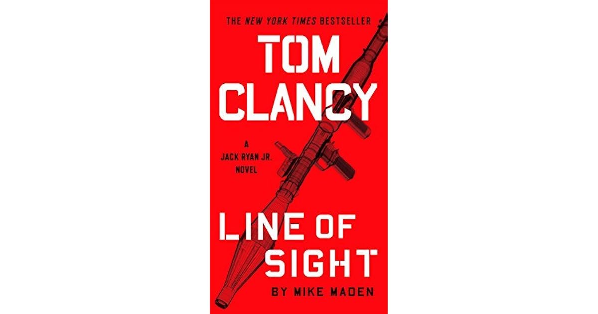 Tom Clancy Line of Sight by Mike Maden