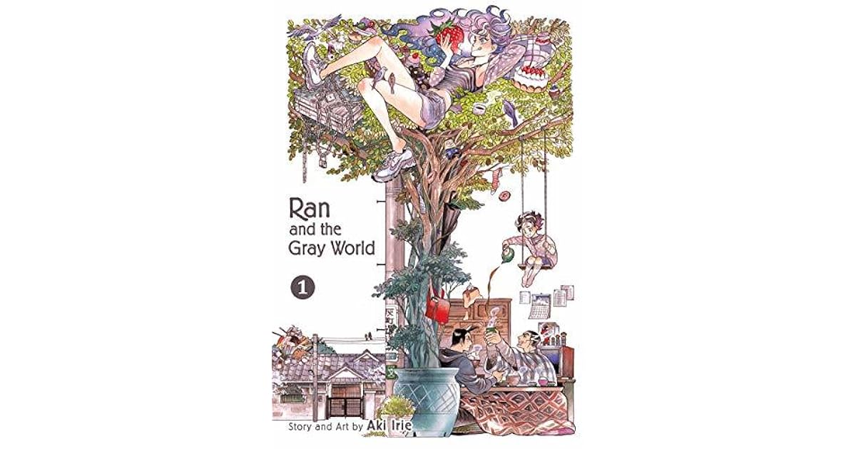 Ran and the Gray World, Vol. 1 by Aki Irie