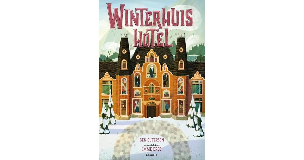 Winterhuis Hotel (Winterhouse, #1) by Ben Guterson