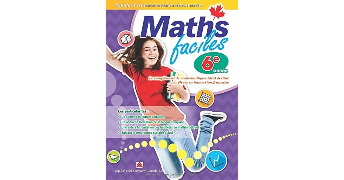 Popular French Immersion School Series: Maths faciles Grade 6: Canadian ...