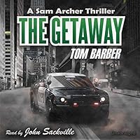 The Getaway (Sam Archer #2) by Tom Barber