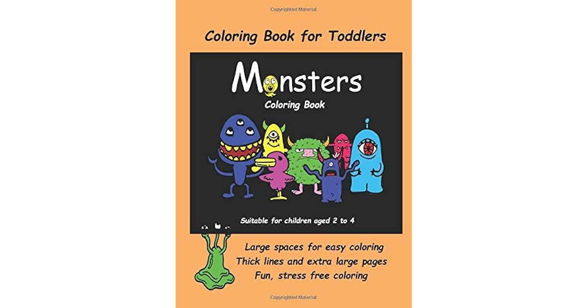 Coloring Book for Toddlers (Monsters Coloring book): An extra large ...