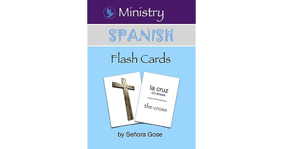 Ministry Spanish Flash Cards by Señora Gose