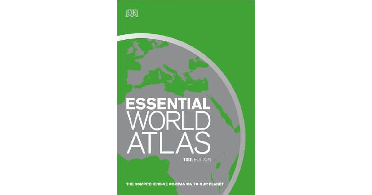 Essential World Atlas, 10th Edition by D.K. Publishing