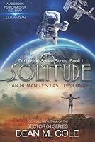 Solitude (Dimension Space #1) by Dean M. Cole