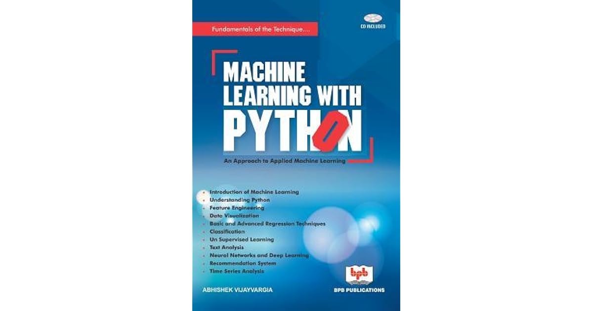 Machine Learning with Python by Abhishek Vijayvargia