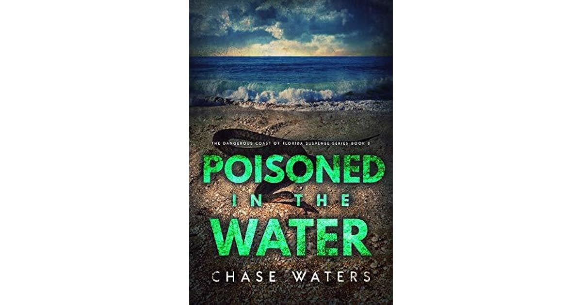 Poisoned In The Water by Chase Waters
