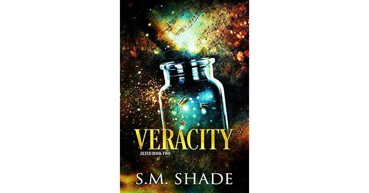 Veracity (Jilted #2) by S.M. Shade