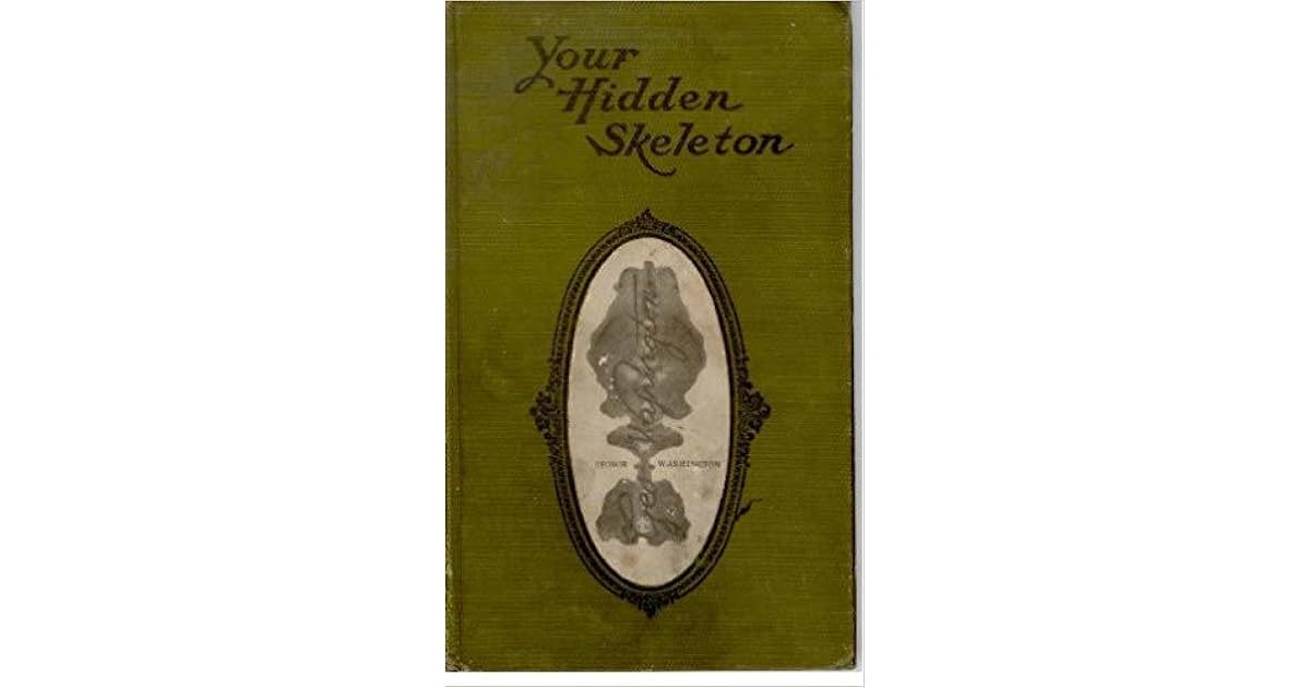 Your Hidden Skeleton: A novel autograph book which reveals the secret ...