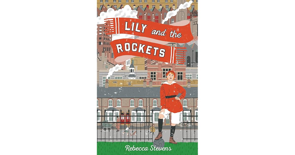 Lily and the Rockets by Rebecca Stevens