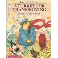 A Turkey for Thanksgiving by Eve Bunting
