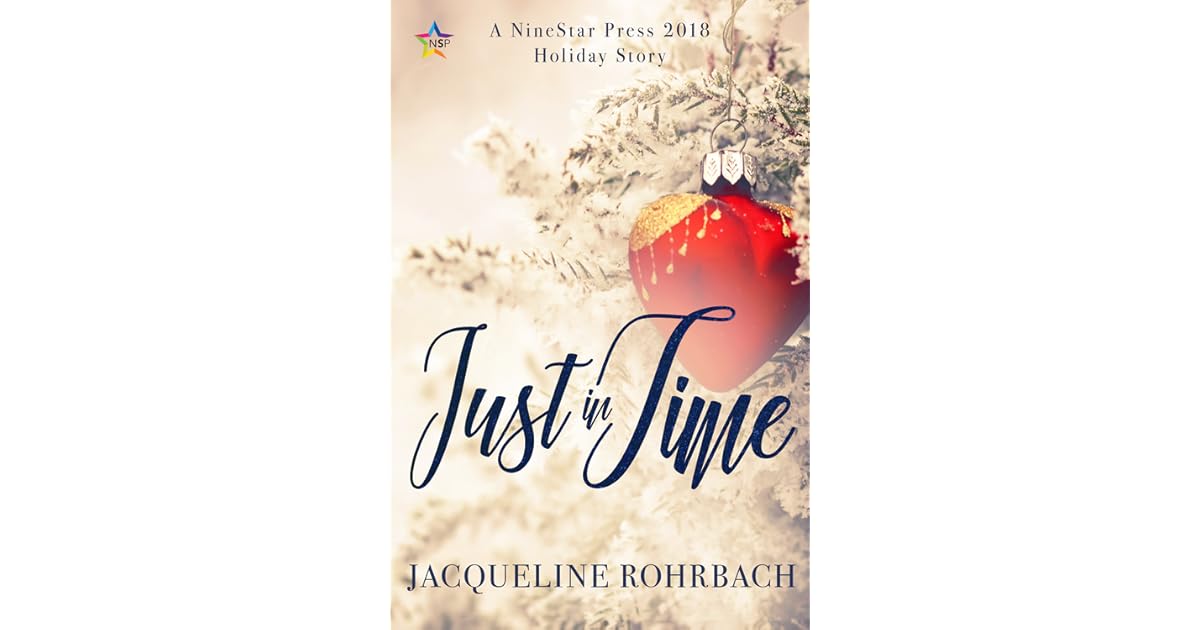 Just in Time by Jacqueline Rohrbach