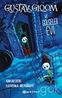 Gustav Gloom and the People Taker by Adam-Troy Castro