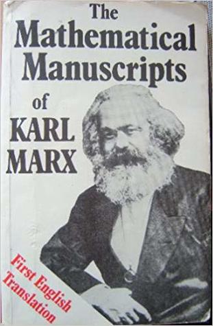 Mathematical Manuscripts Of Karl Marx by Karl Marx