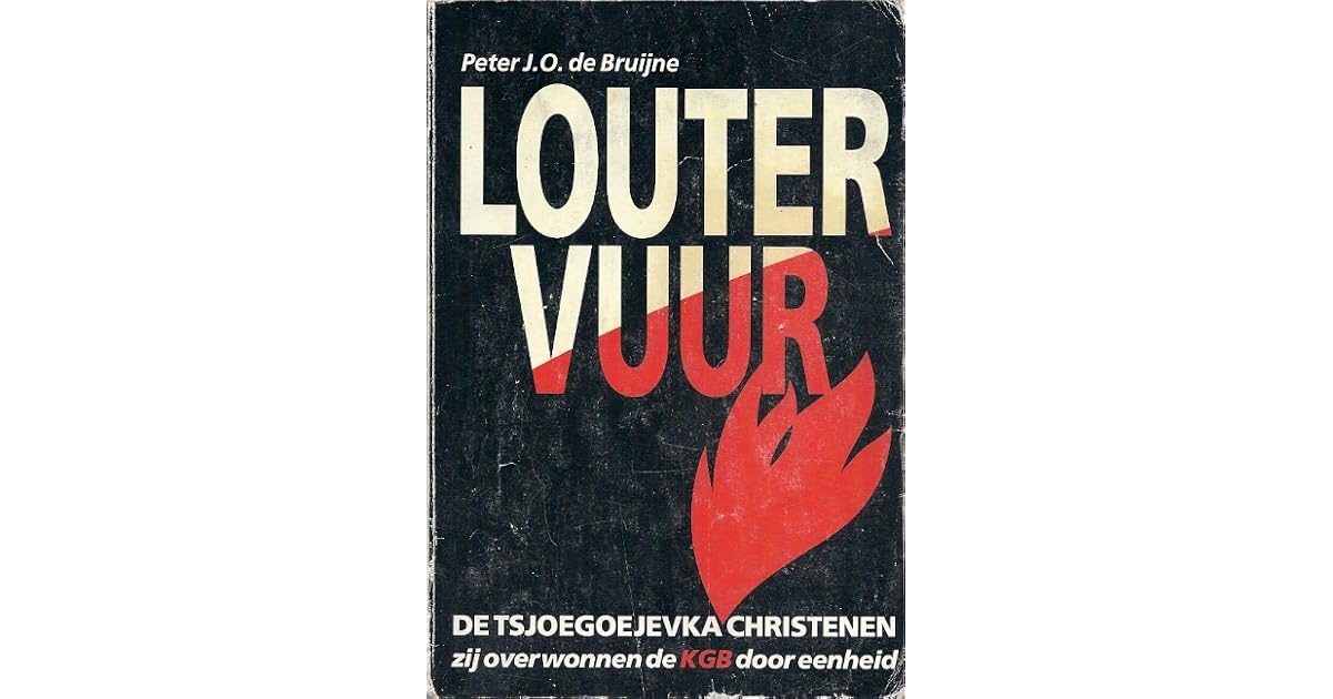 Louter Vuur by Peter O J de Bruijne