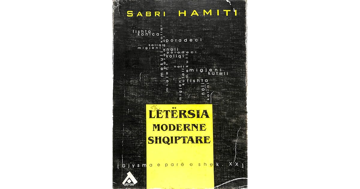 Letërsia moderne shqiptare: gjysma e parë e shek. XX by Sabri Hamiti