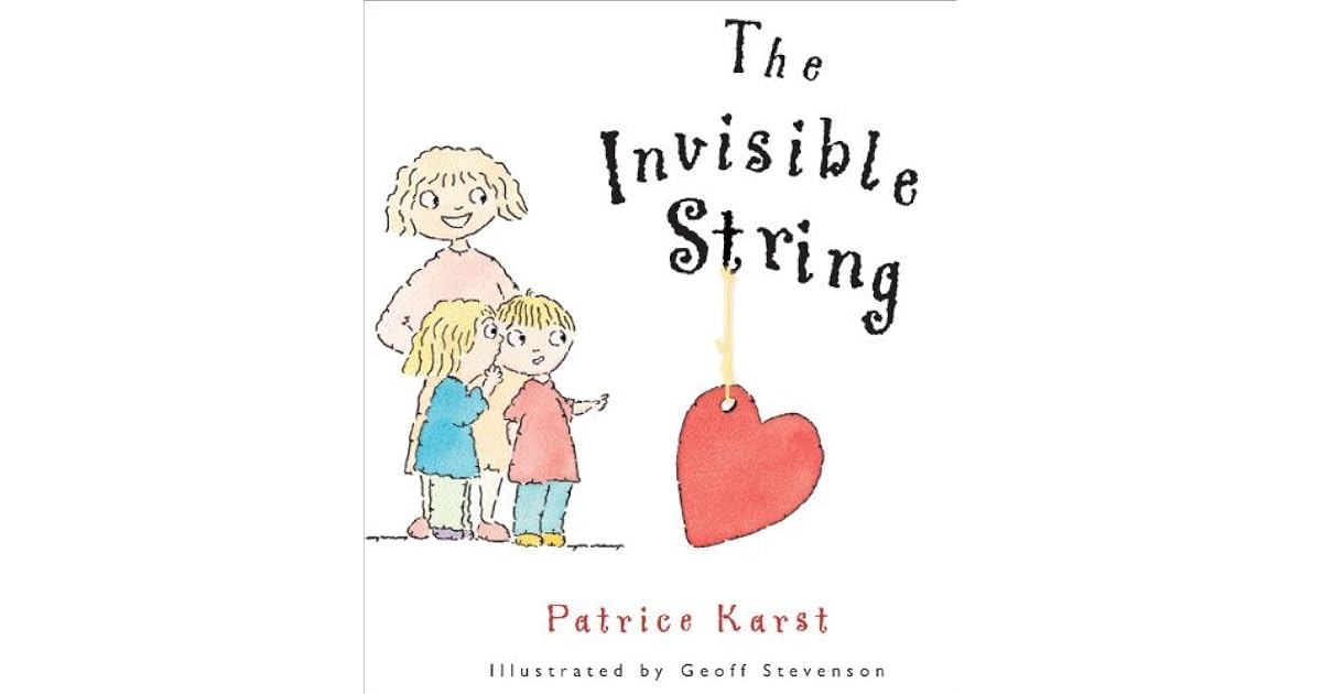 The Invisible String by Patrice Karst