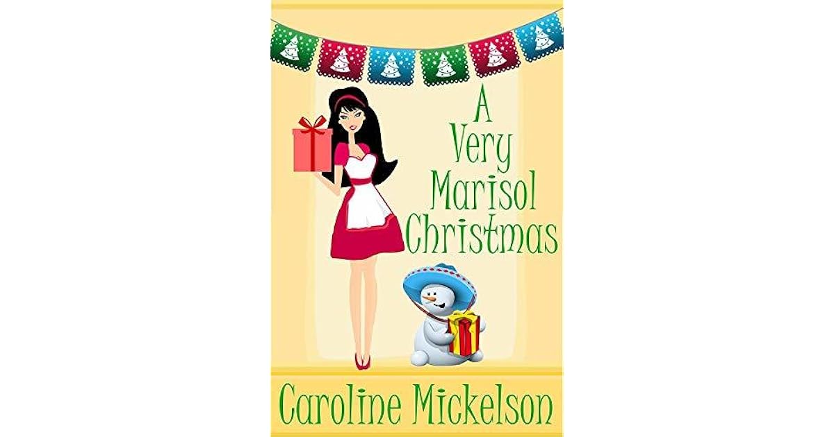 A Very Marisol Christmas by Caroline Mickelson