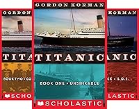 Titanic Trilogy: Unsinkable / Collision Course / S.O.S. by Gordon Korman