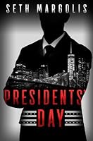 Presidents' Day by Seth Margolis