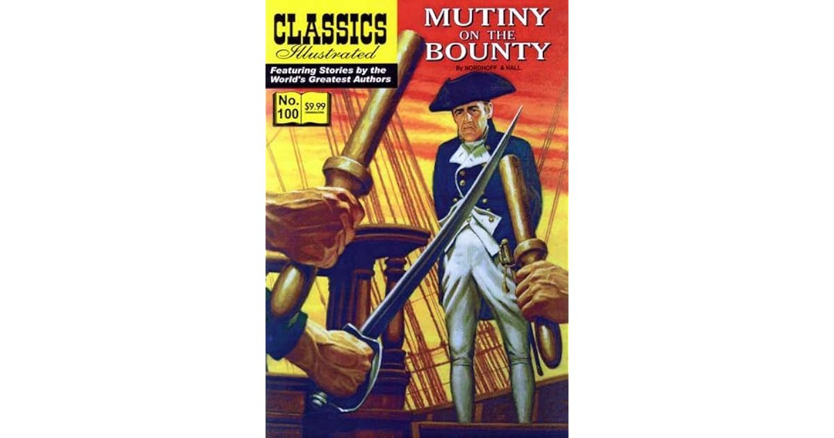 Mutiny on the Bounty, Classics Illustrated by Charles Bernard Nordhoff