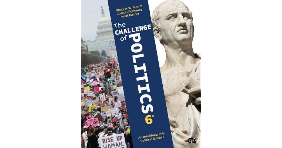 The Challenge of Politics: An Introduction to Political Science by ...