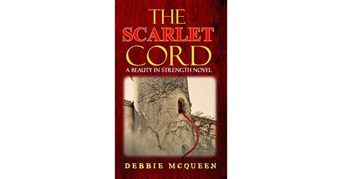The Scarlet Cord by Debbie McQueen