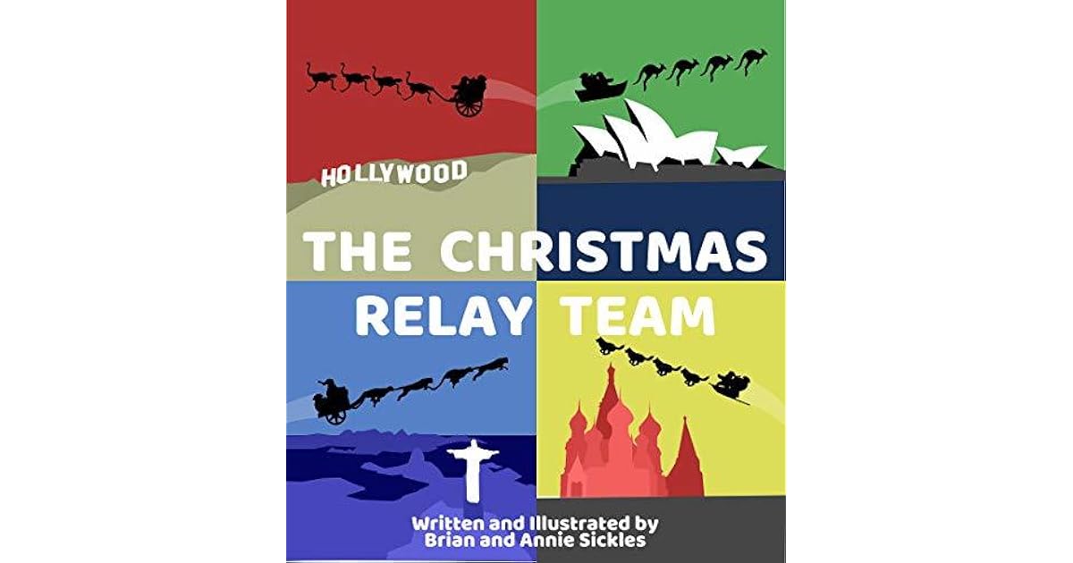 The Christmas Relay Team by Brian Sickles