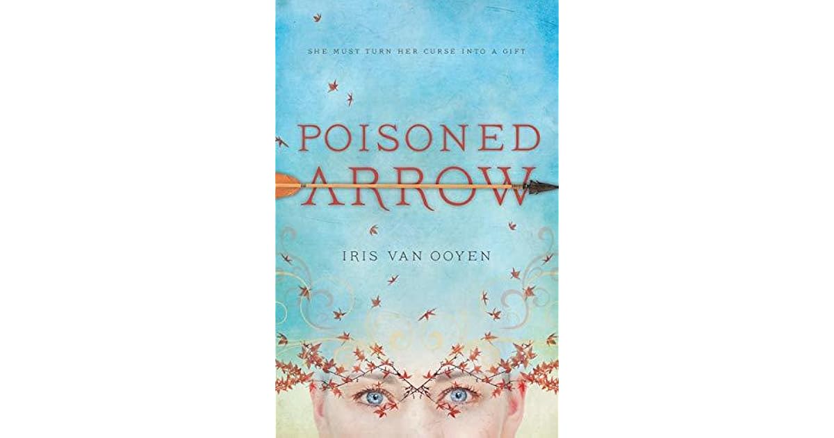 Poisoned Arrow by Iris van Ooyen