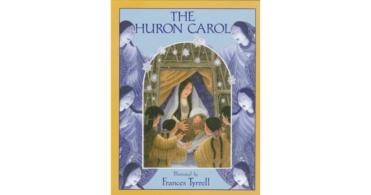 The Huron Carol by Jean de Brébeuf