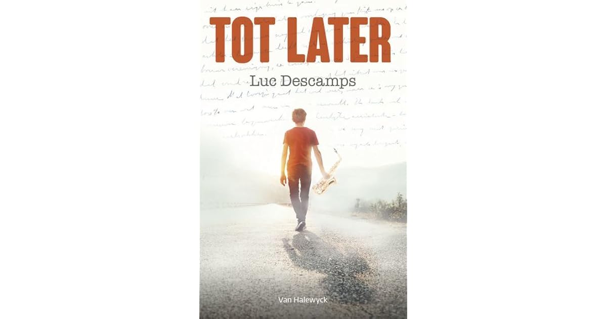 Tot Later by Luc Descamps