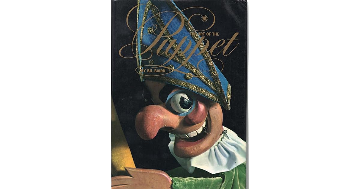 The Art of the Puppet by Bil Baird